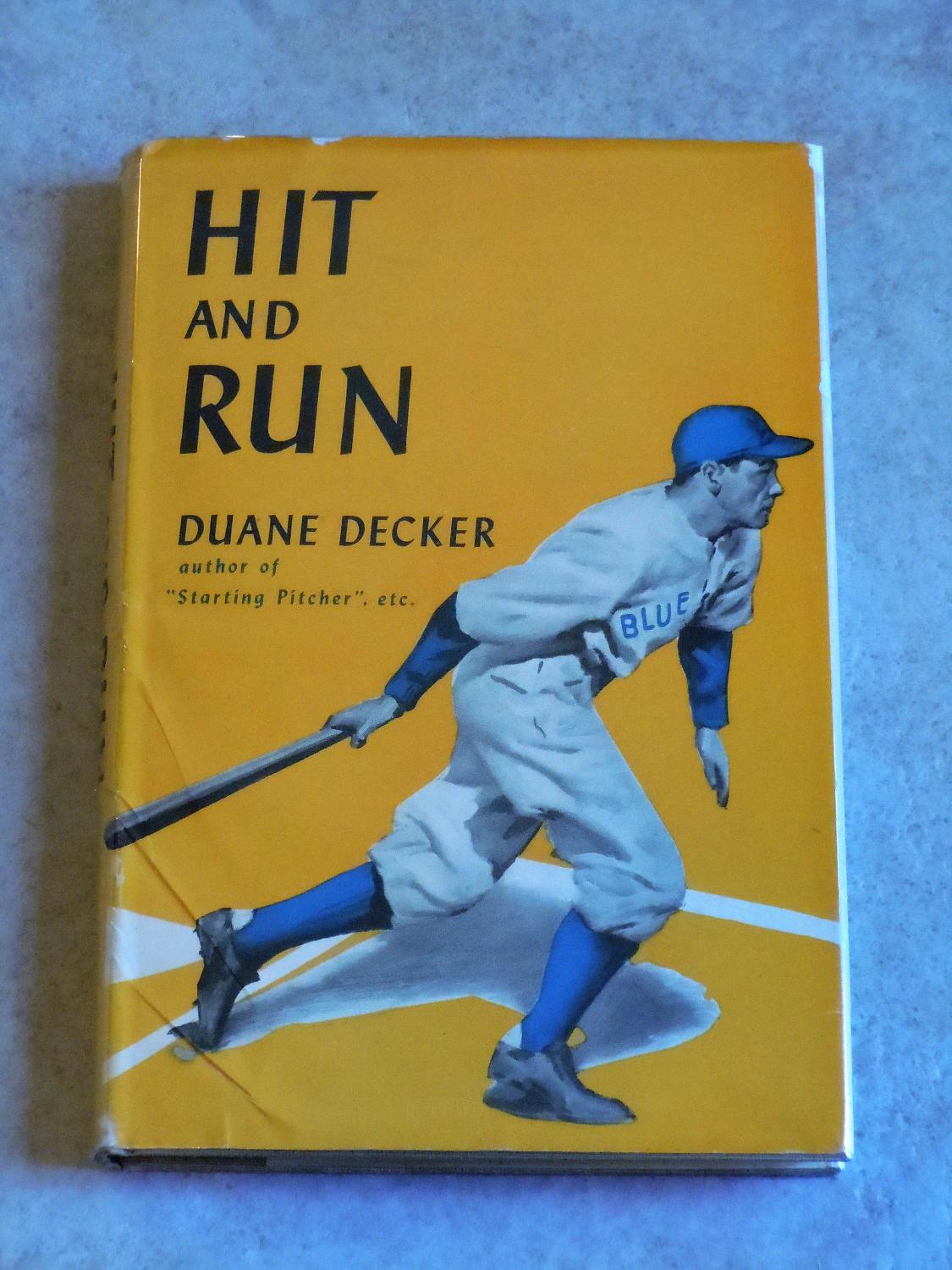 Hit and Run by Decker, Duane: Near Fine Hardcover (1949) 1st Edition ...