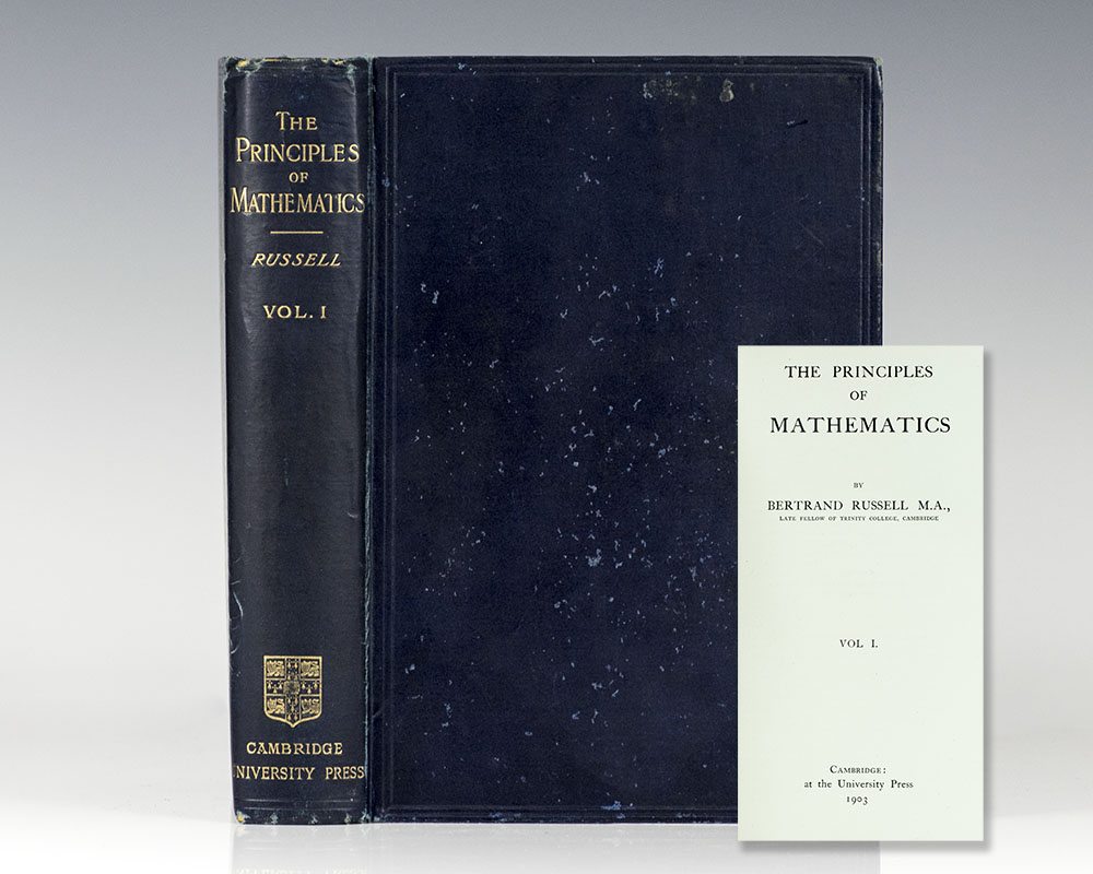 The Principles of Mathematics. Volume 1. by Russell, Bertrand: (1903 ...