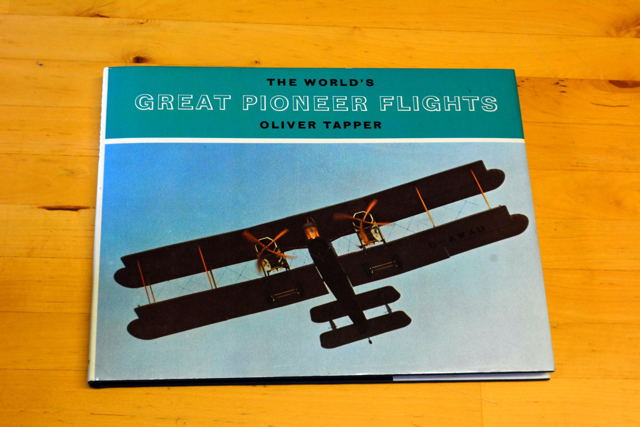 The World's Great Pioneer Flights (World Aeronautics Library) by Tapper ...