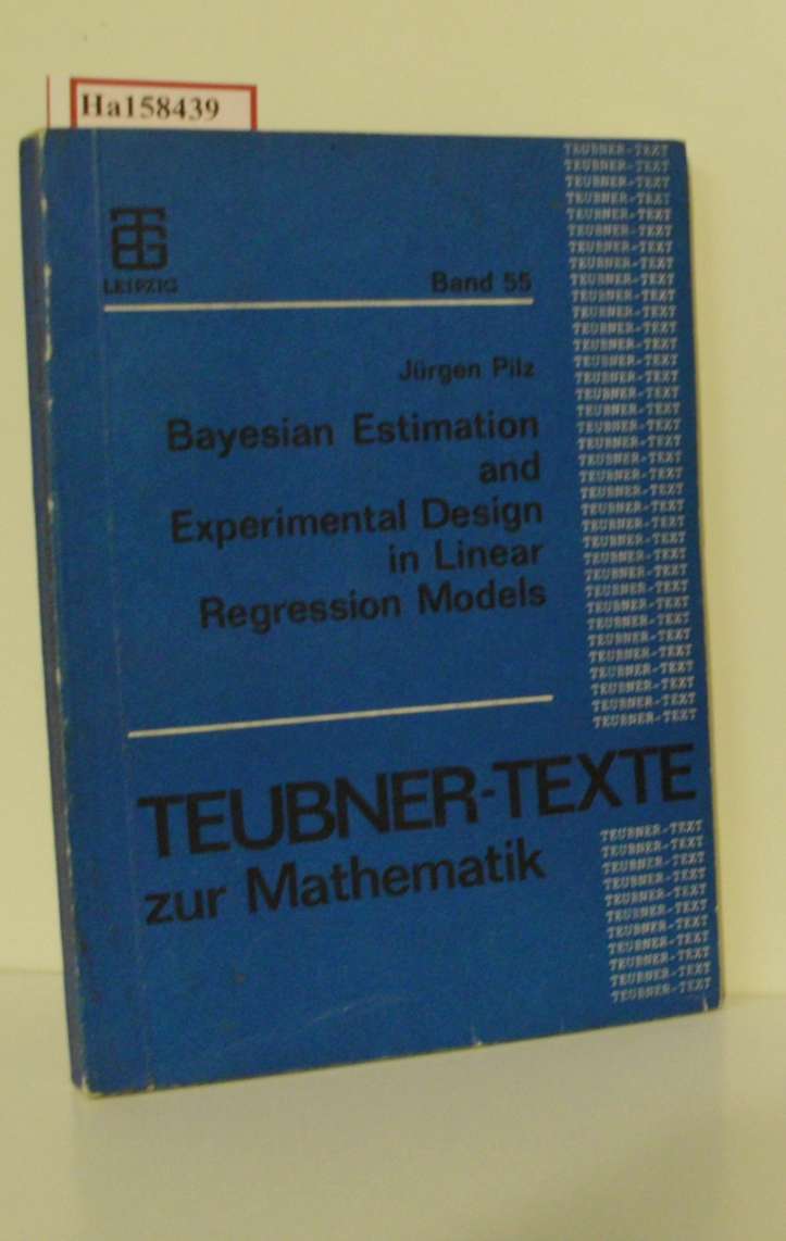 Bayesian Estimation And Experimental Design In Linear Regression Models Teubner Texte Zur