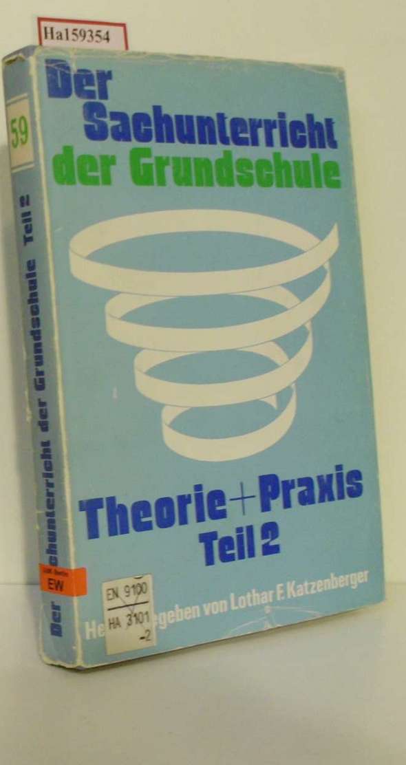 Der Sachunterricht der Grundschule in Theorie und Praxis. Neue ... Der Sachunterricht der Grundschule in Theorie und Praxis. Neue ...