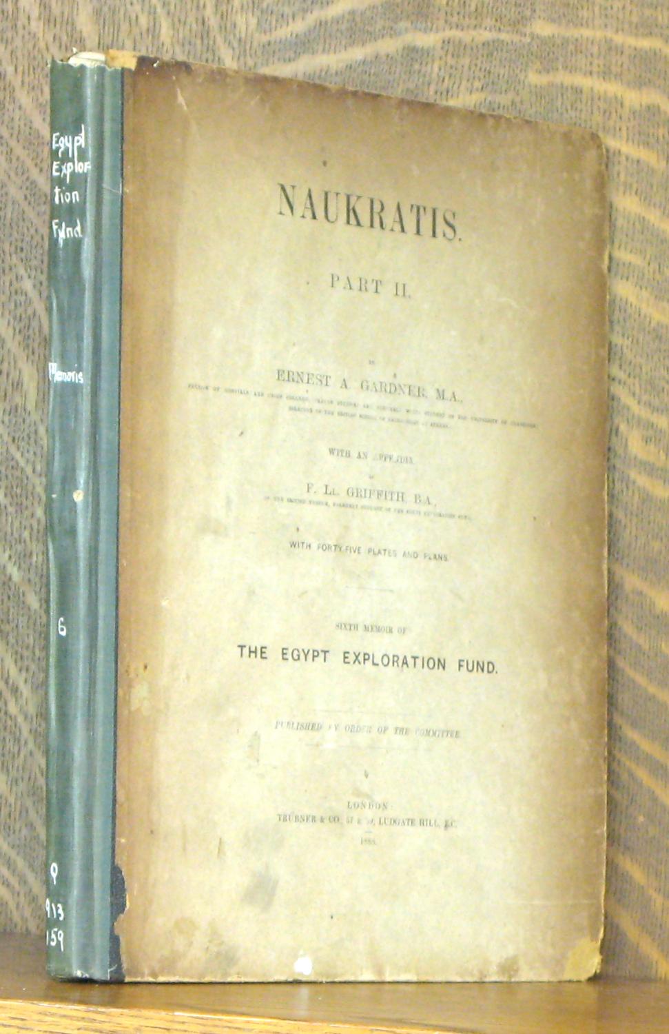 NAUKRATIS PART II SIXTH MEMOIR OF THE EGYPT EXPLORATION FUND by Ernest ...