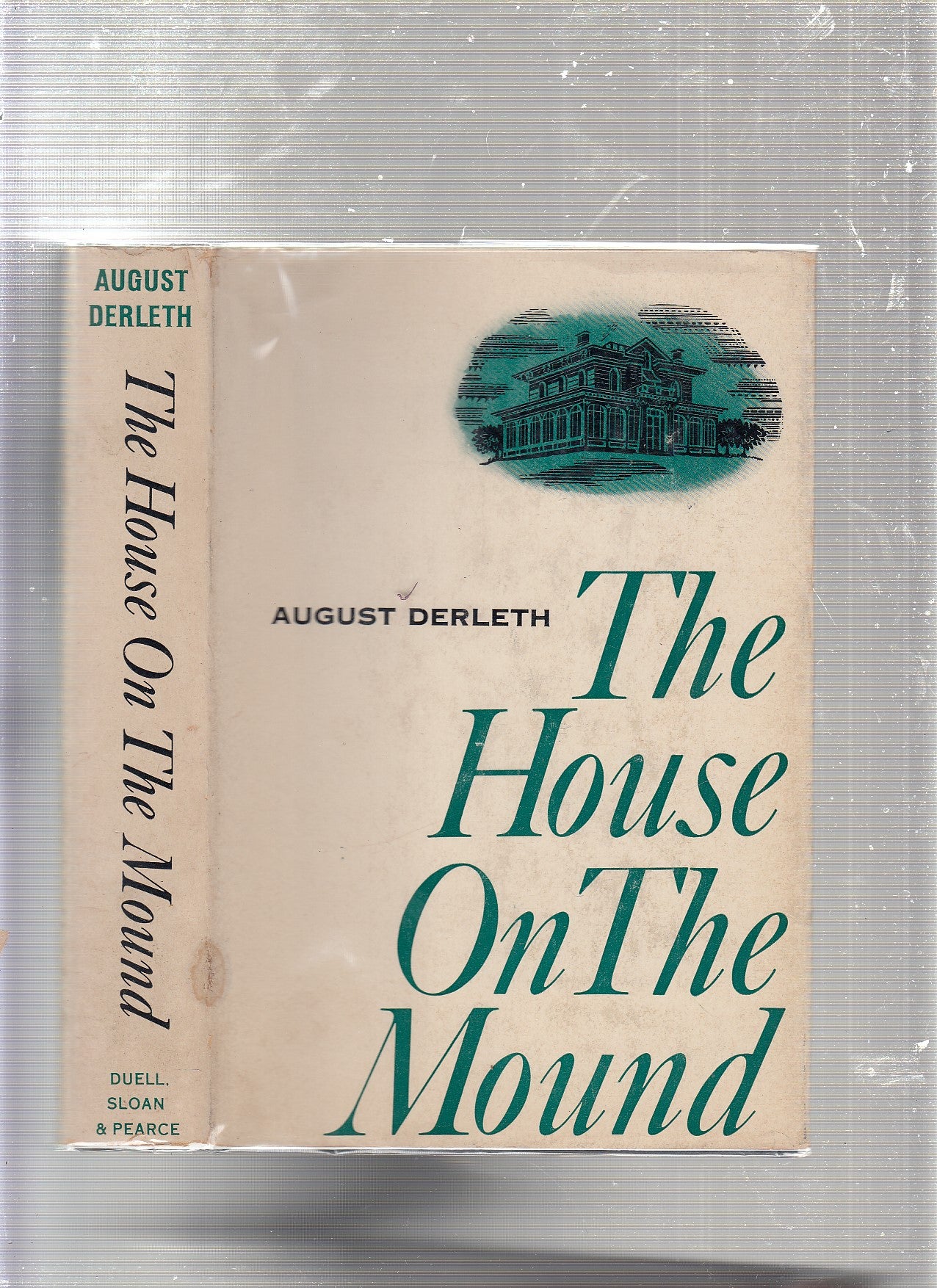 The House on the Mound by August Derleth: Fine Hardcover (1958) First ...