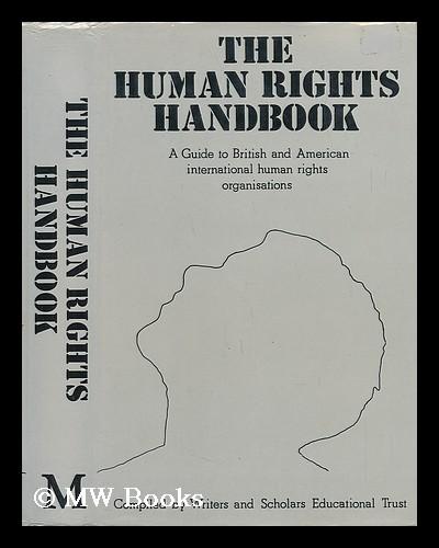 The Human Rights Handbook. A Guide to British and American ...