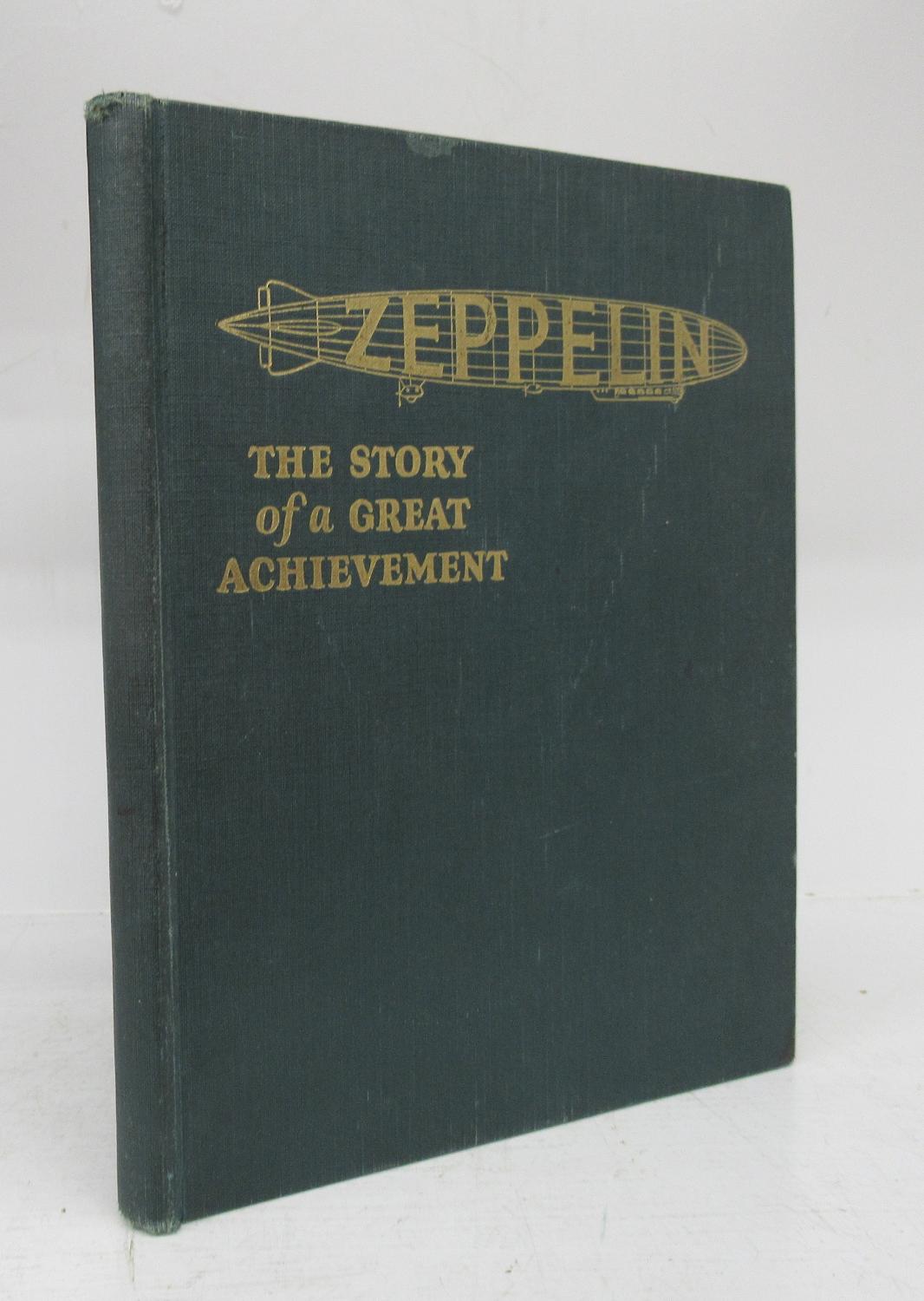 Zeppelin: The Story of a Great Achievement by VISSERING, Harry: Good ...