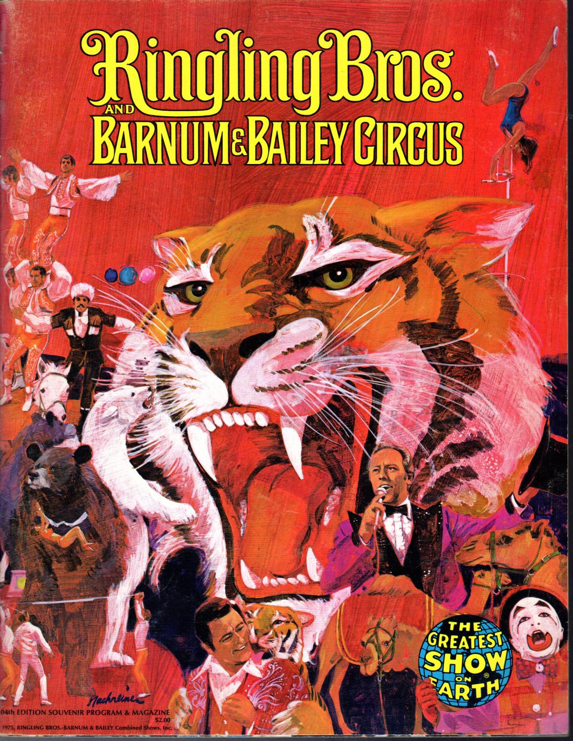 Ringling Bros.(Brothers) and Barnum & Bailey Circus 104th Edition ...