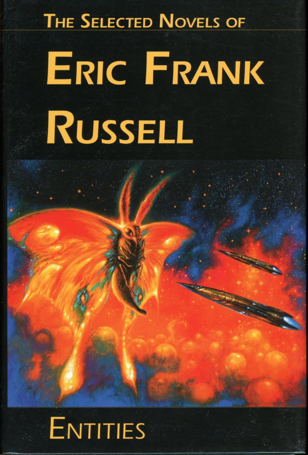 ENTITIES: THE SELECTED NOVELS OF ERIC FRANK RUSSELL. Edited by Rick ...