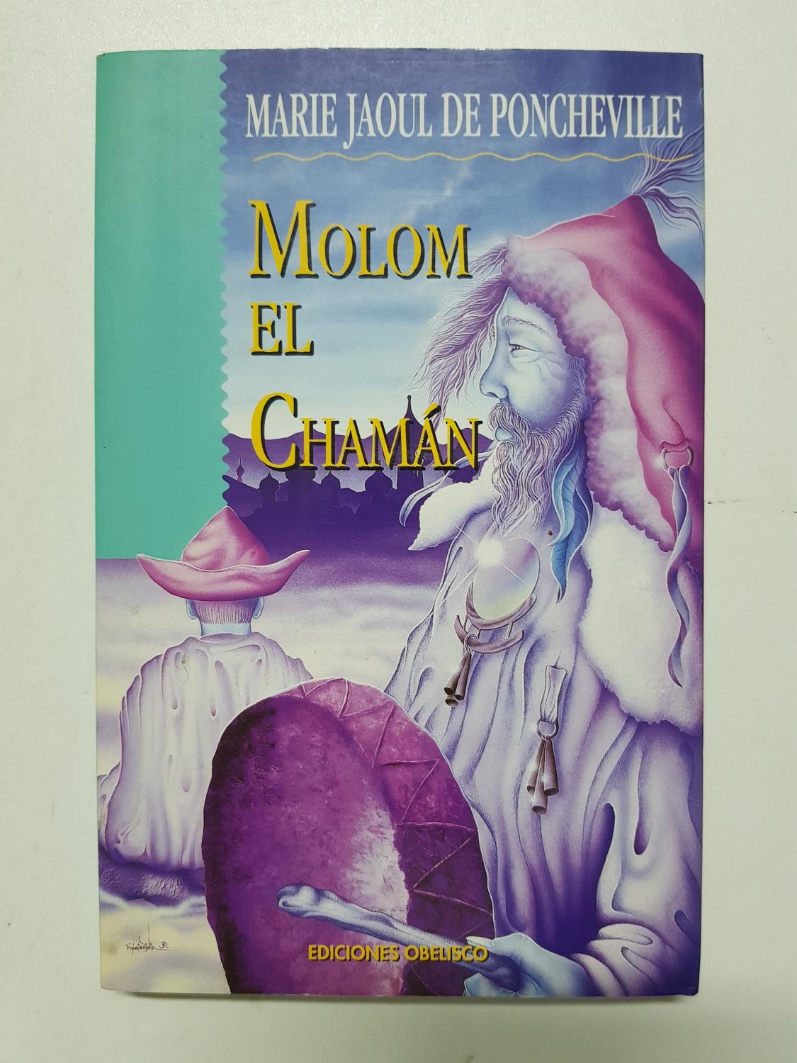 Molom El Chaman by Marie Jaoul De Poncheville: Muy bien Encuadernación ...