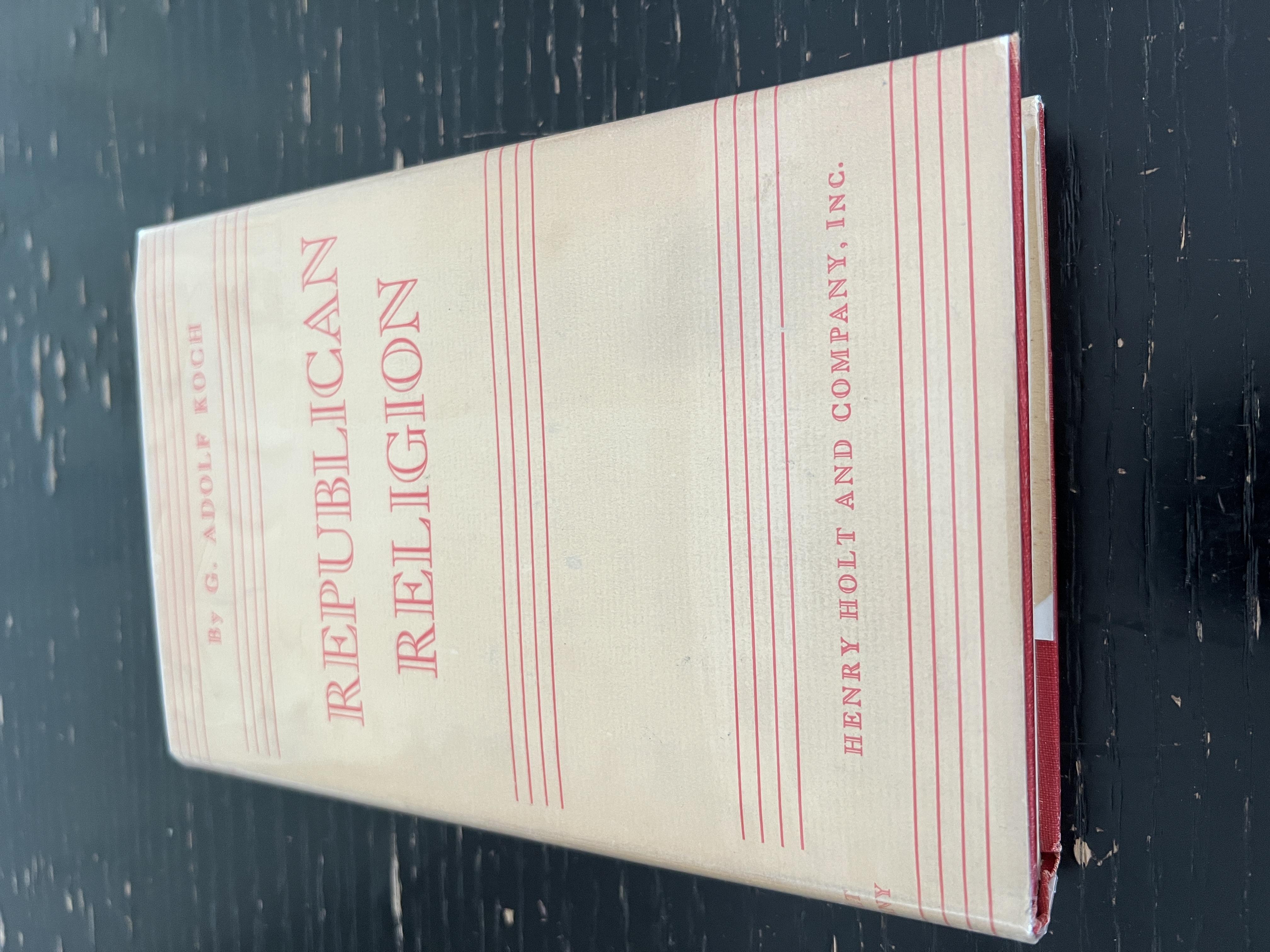 Republican Religion: the American Revolution and the Cult of Religion ...