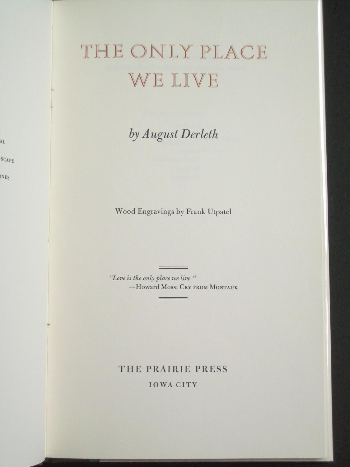 The Only Place We Live by Derleth, August: Very Good Hard Cover (1966 ...
