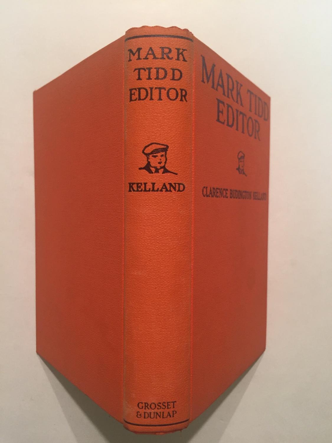 Mark Tidd Editor (#5 of 9 books in series) by Kelland, Clarence ...