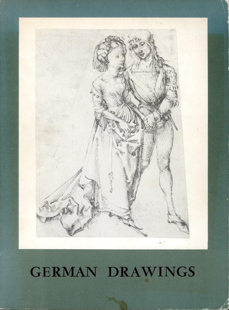 GERMAN DRAWINGS : Masterpieces From Five Centuries : A Loan Exhitbition ...