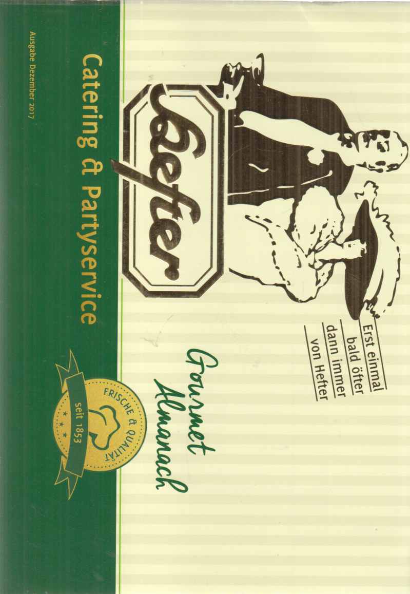 Hefter Gourmet Almanach. Catering und Partyservice. Ausgabe Dezember ...