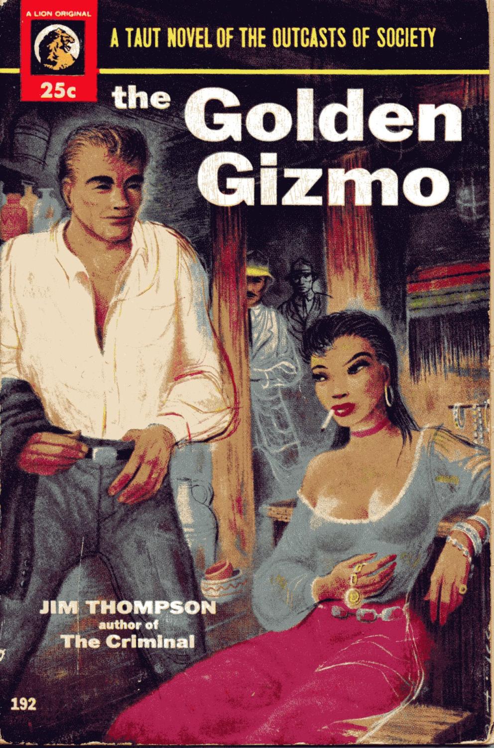 The Golden Gizmo by THOMPSON, JIM: Very Good Soft cover (1954) 1st ...