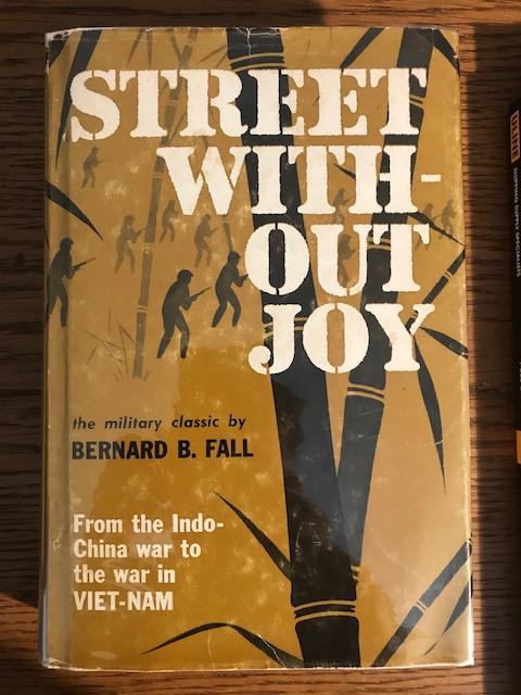 Street Without Joy by Bernard B. Fall: Near Fine Hardcover (1967) 2nd ...