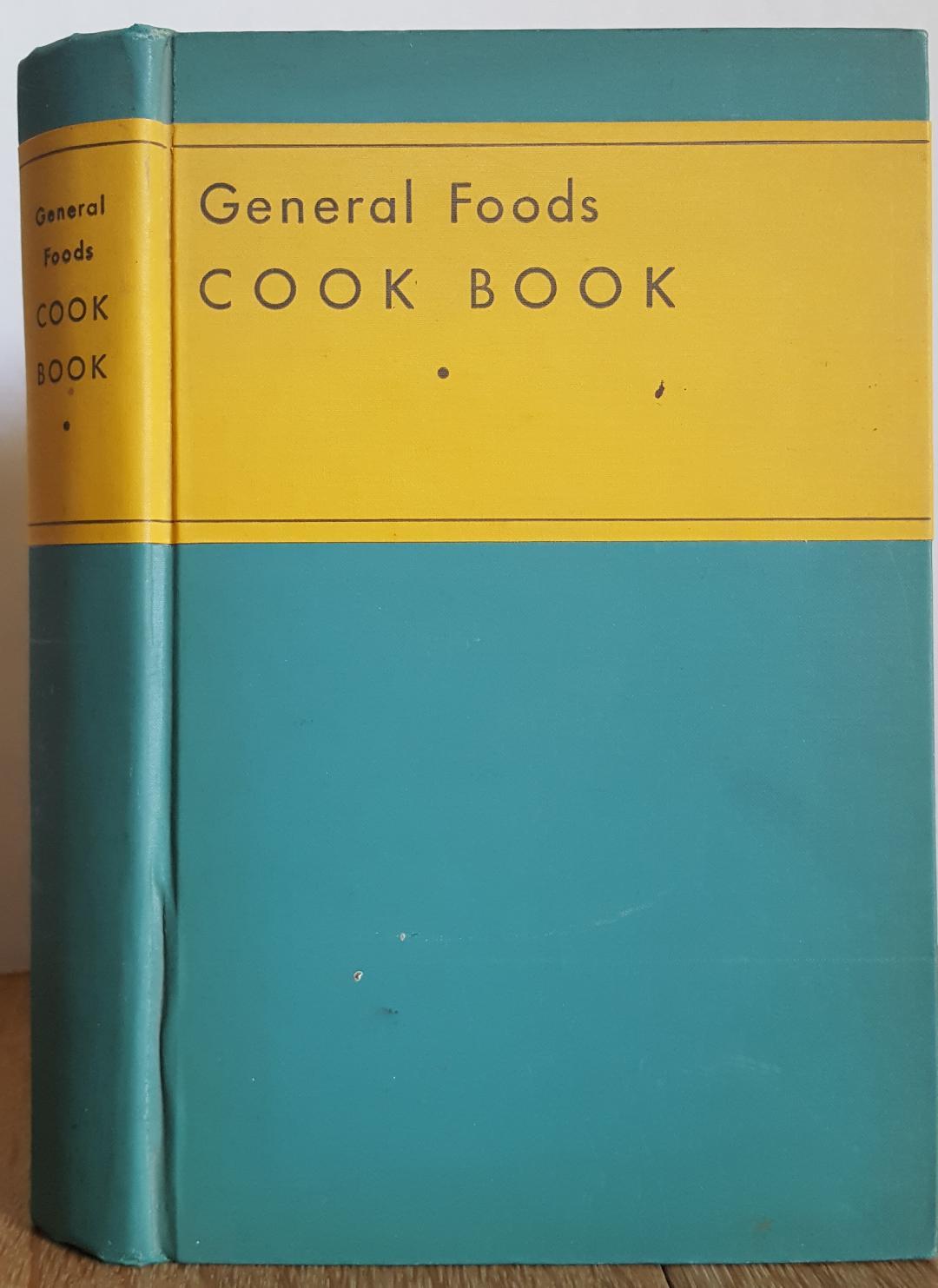 GENERAL FOODS COOK BOOK by Consumer Service Department: Fine Hardcover ...