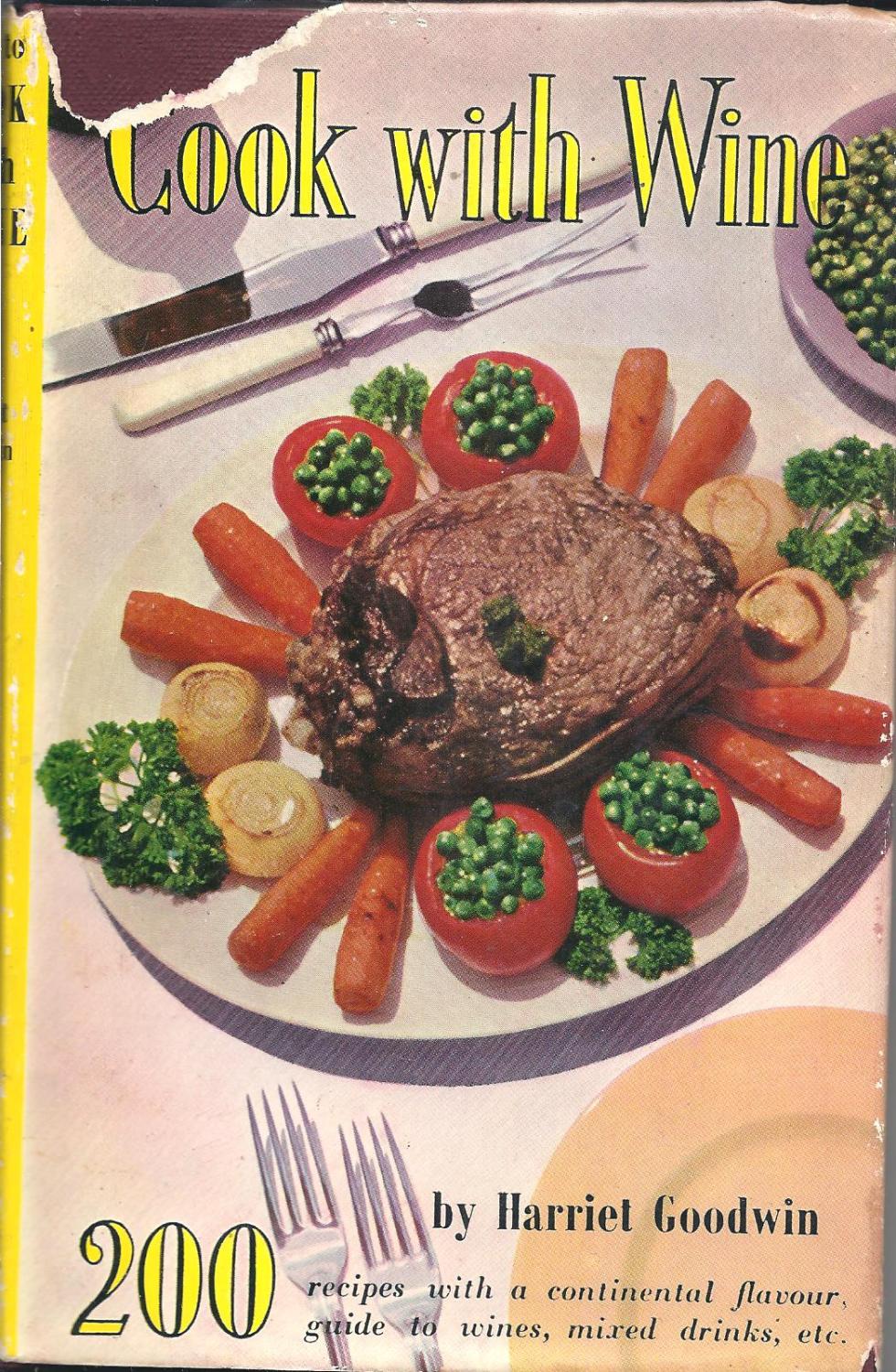 How To Cook With Wine de Harriet Goodwin: Very Good Hardcover (1954 ... How To Cook With Wine de Harriet Goodwin: Very Good Hardcover (1954 ...