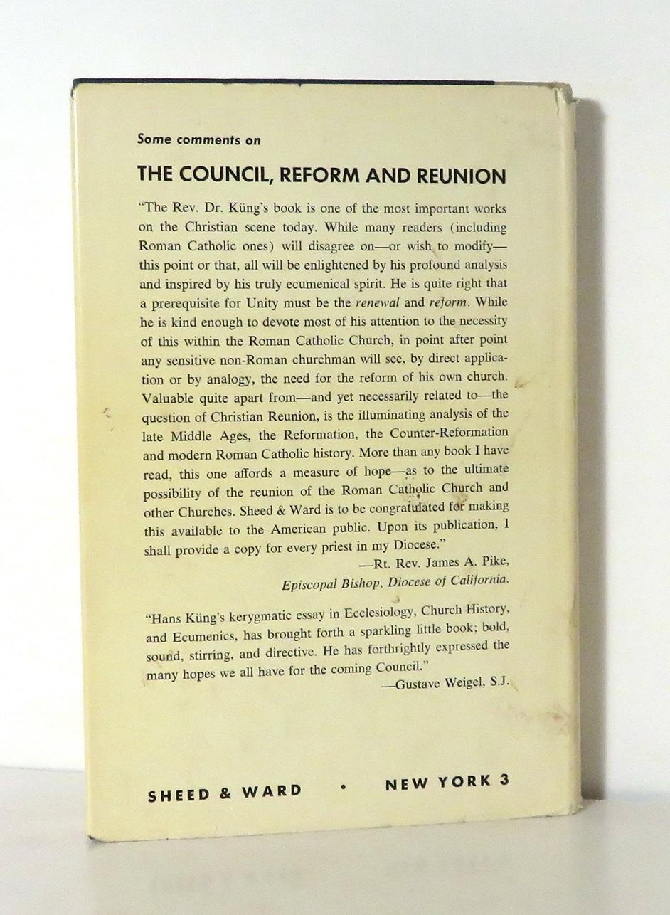 THE COUNCIL, REFORM AND REUNION by Kung, Hans - translated by Cecily ...