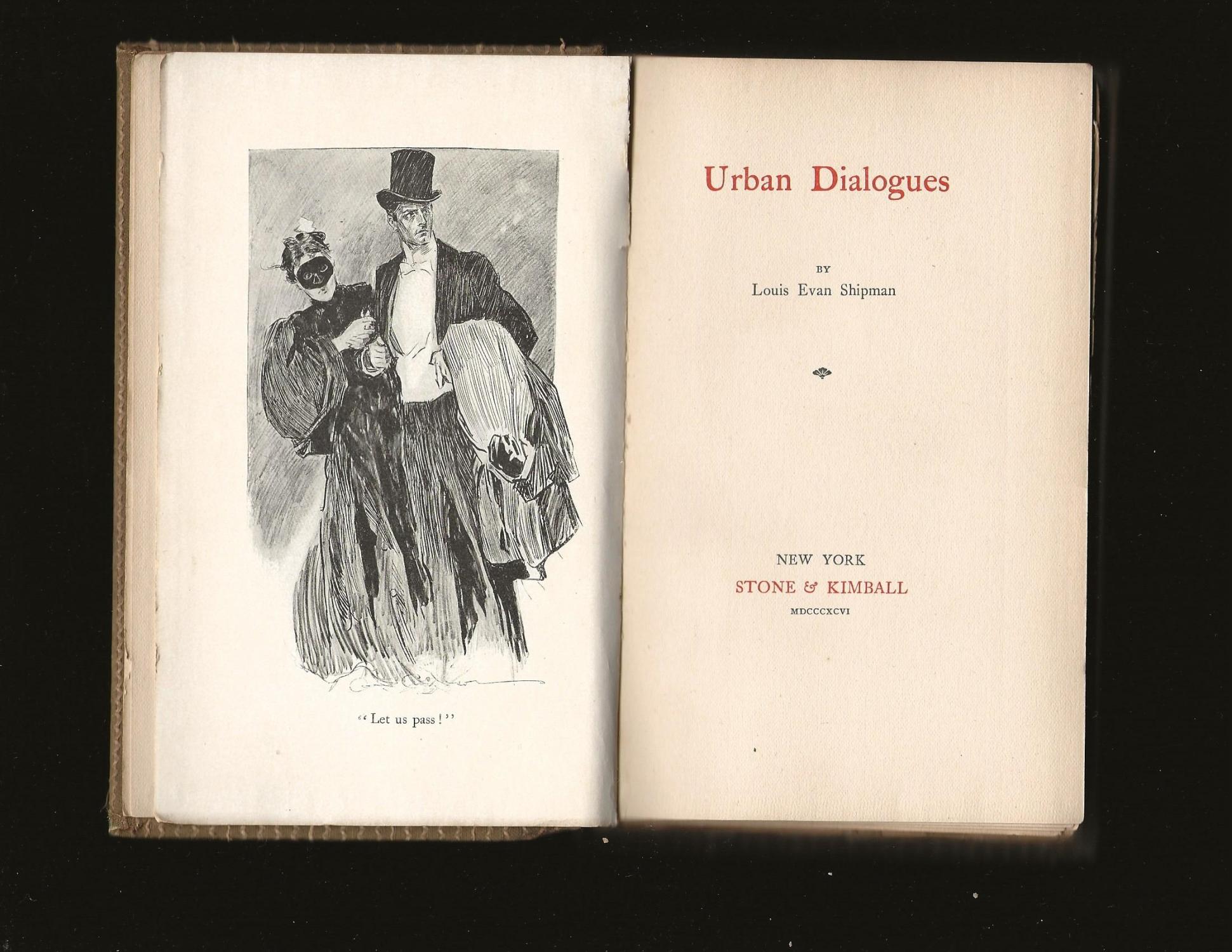 Urban Dialogues by Louis Evan Shipman: Good Hardcover (1896) 1st ...