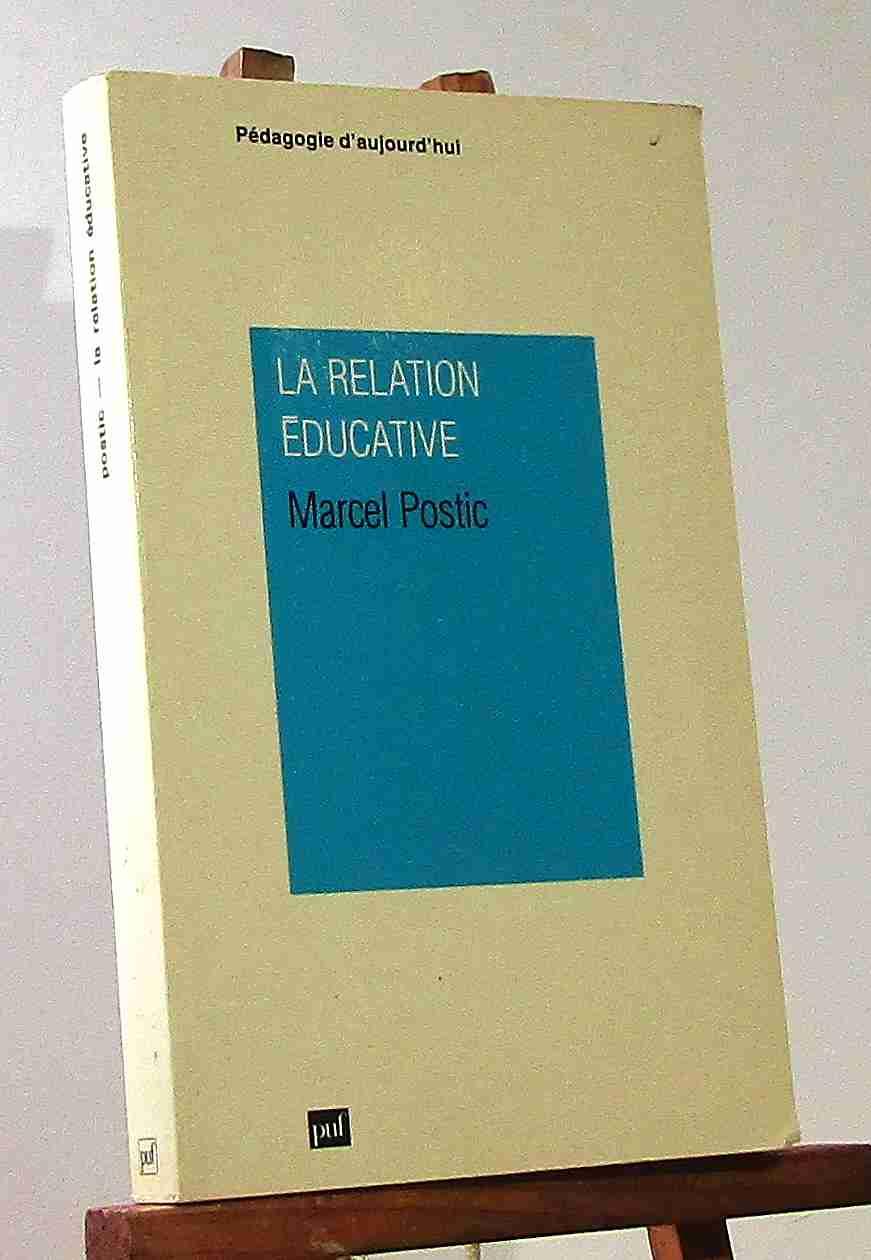 LA RELATION E DUCATIVE par POSTIC Marcel | Livres 113