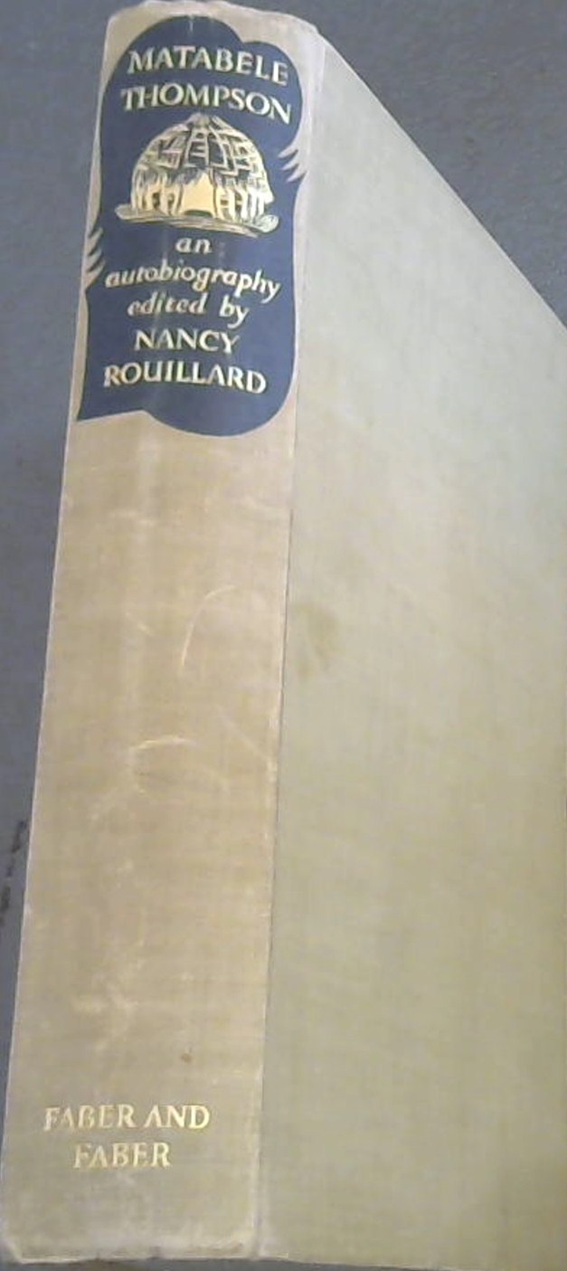 Matabele Thompson : An Autobiography by Rouillard, Nancy: Very Good ...