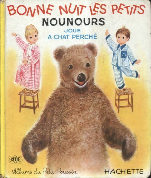 Bonne nuit les petits : Nounours joue à chat perché - Claude Laydu by ...