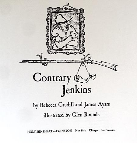 Contrary Jenkins by Rebecca Caudill and James Ayars and Glen Rounds ...
