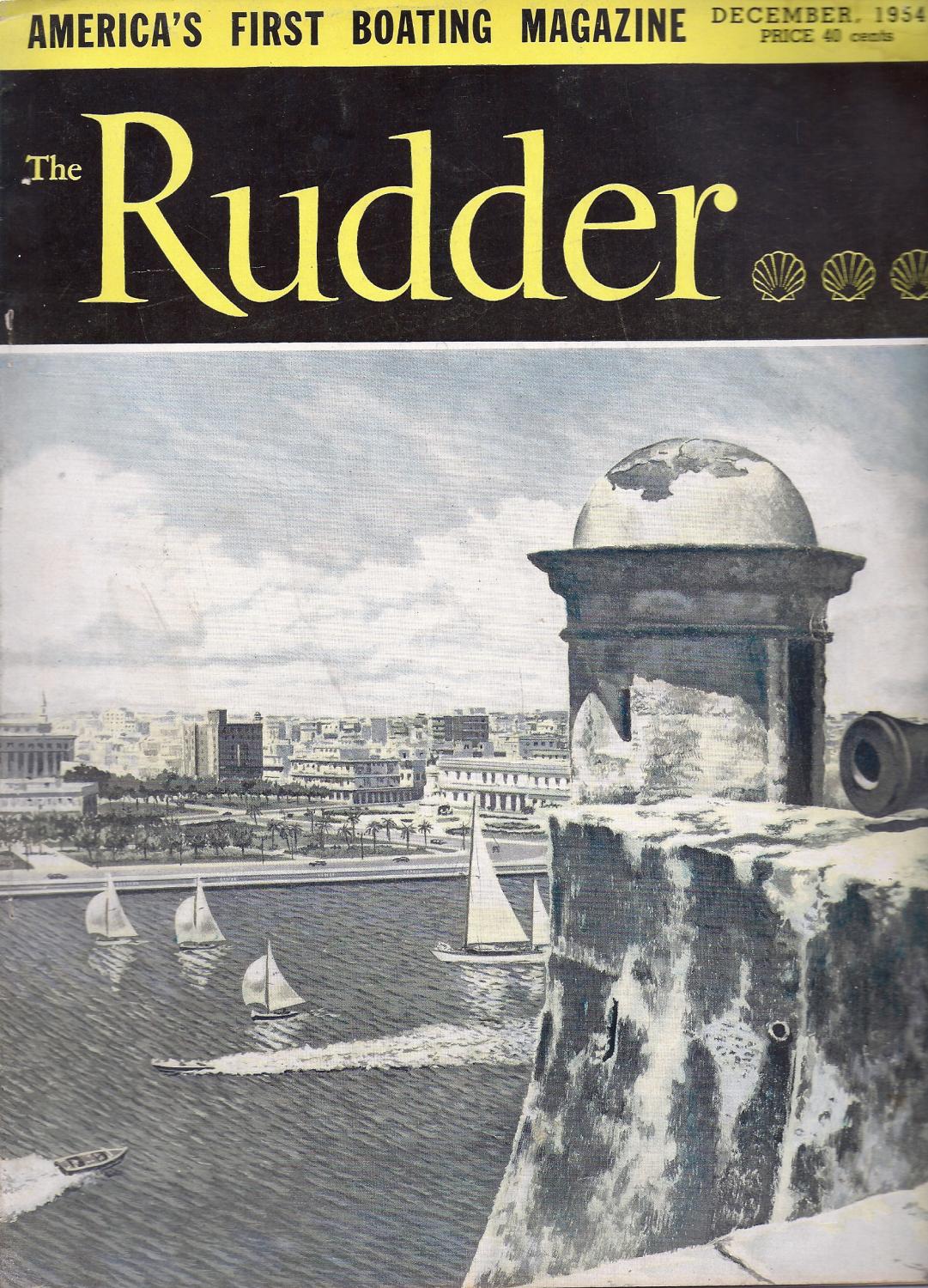 The Rudder The Magazine For Yachtsmen Volume 70 Number 12 December 1954 ...