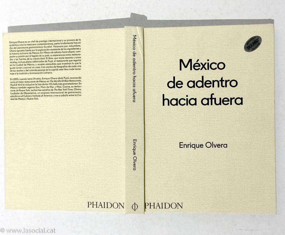 Mexico de adentro hacia afuera by Enrique Olvera: Muy bien Tapa dura ... Mexico de adentro hacia afuera by Enrique Olvera: Muy bien Tapa dura ...
