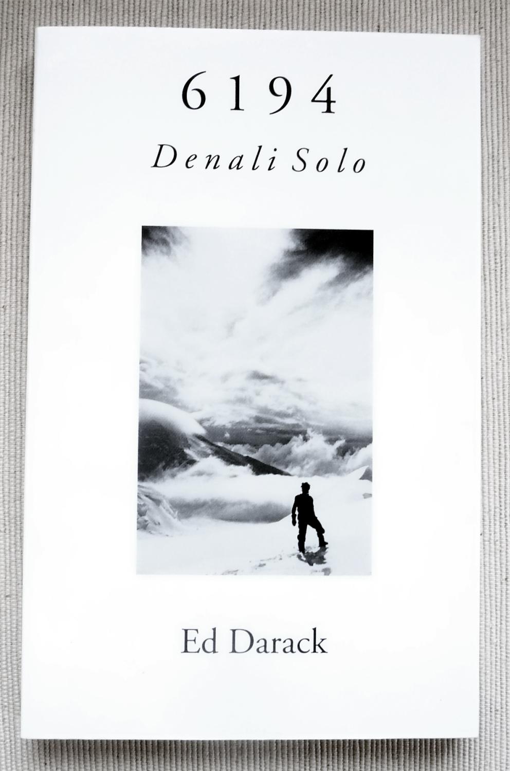 6194 Denali Solo (Signed) by Ed Darack: New Soft cover (1994) Signed by ...