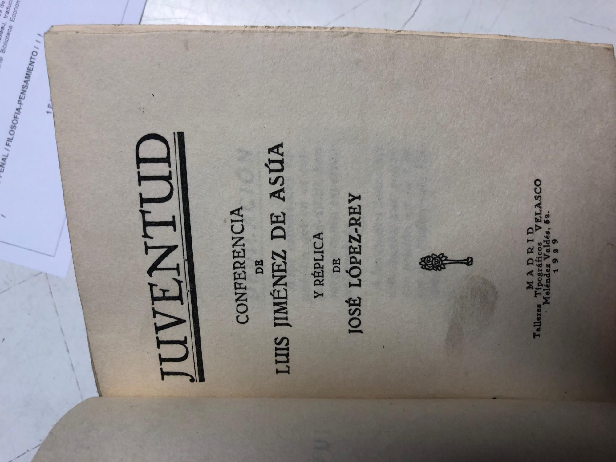 JUVENTUD. CONFERENCIA DE LUIS JIMENEZ DE ASUA Y REPLICA DE JOSE LOPEZ ...