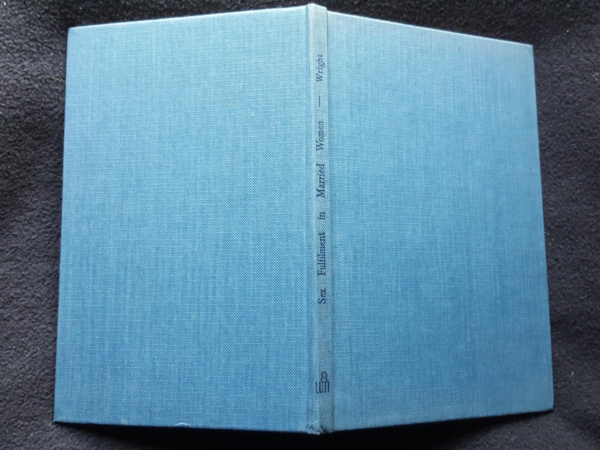 Sex Fulfilment In Married Women By Wright Helena Very Good Cloth