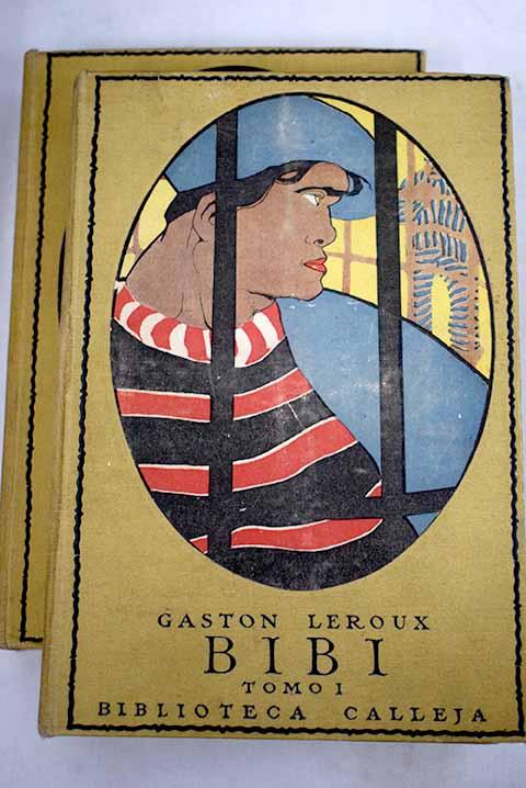 Bibi by Leroux, Gaston: 1916., Signed by Author(s) | Alcaná Libros