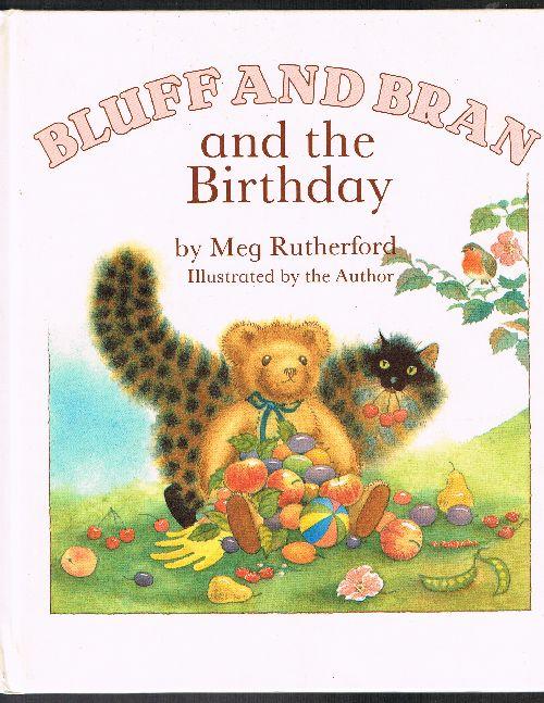 Bluff and Bran and the Birthday by RUTHERFORD, Meg: Very Good Hard ...