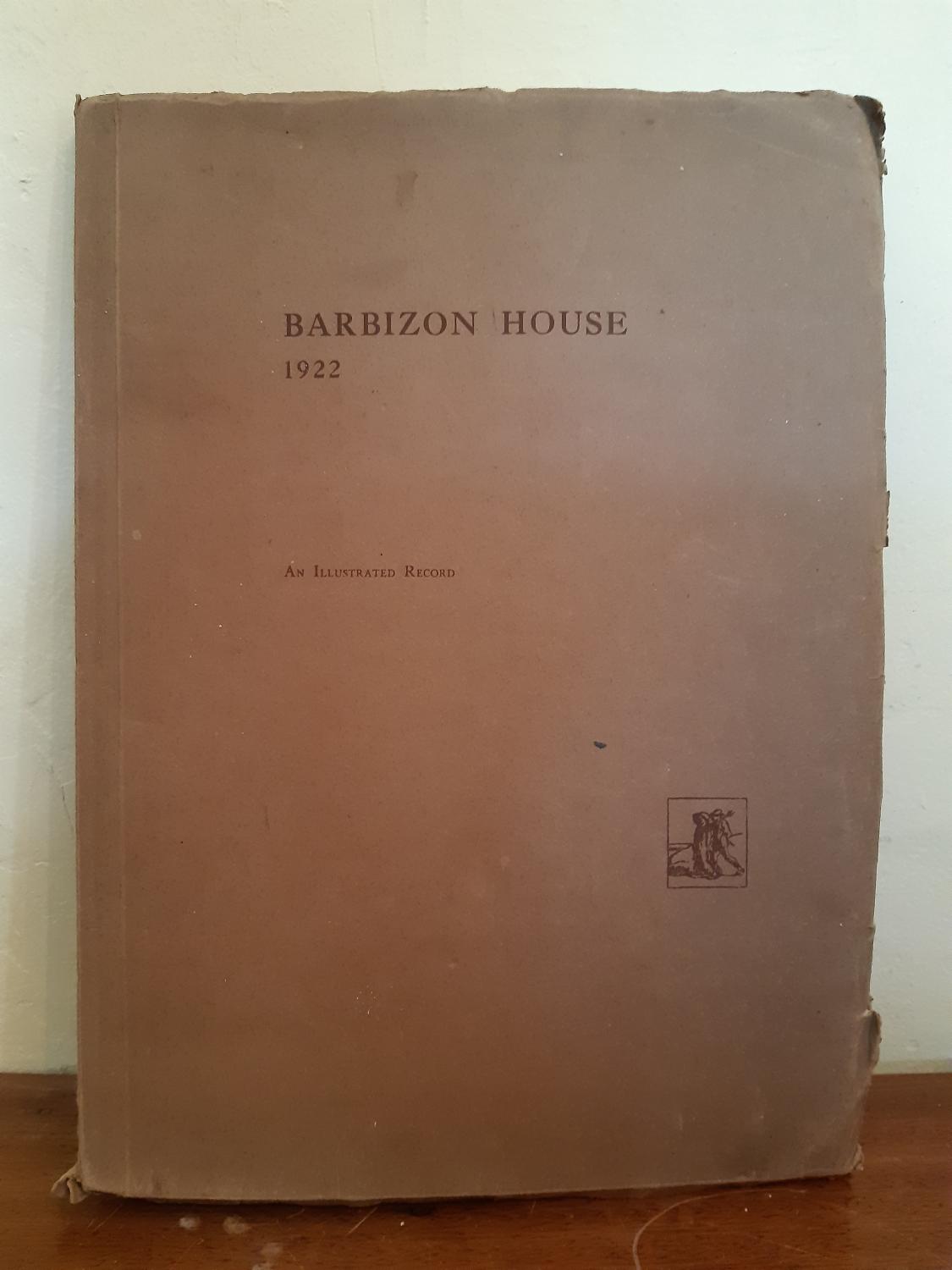 Barbizon House: An Illustrated Record 1922. by Thomson, D Croal [ed ...