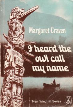 I Heard the Owl Call My Name by Margaret Craven: Good Soft cover (1989 ...