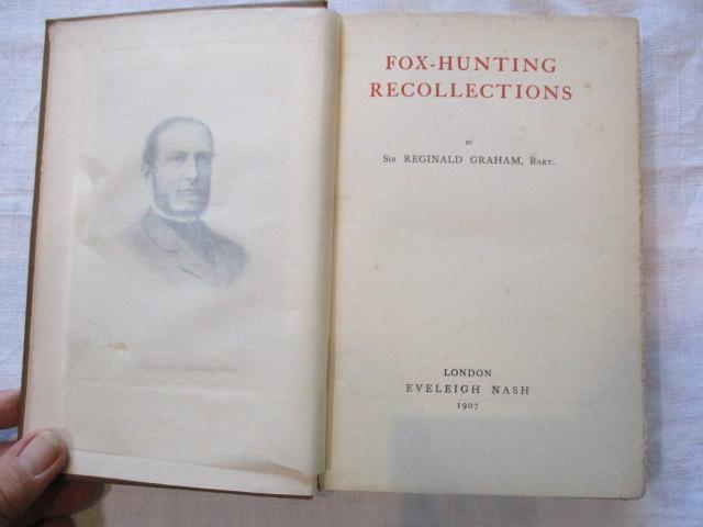 Foxhunting Recollections by Sir Reginald Graham, Bart.: Good Hardcover ...