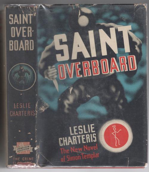 Saint Overboard by Leslie Charteris (First Edition) by Leslie Charteris ...