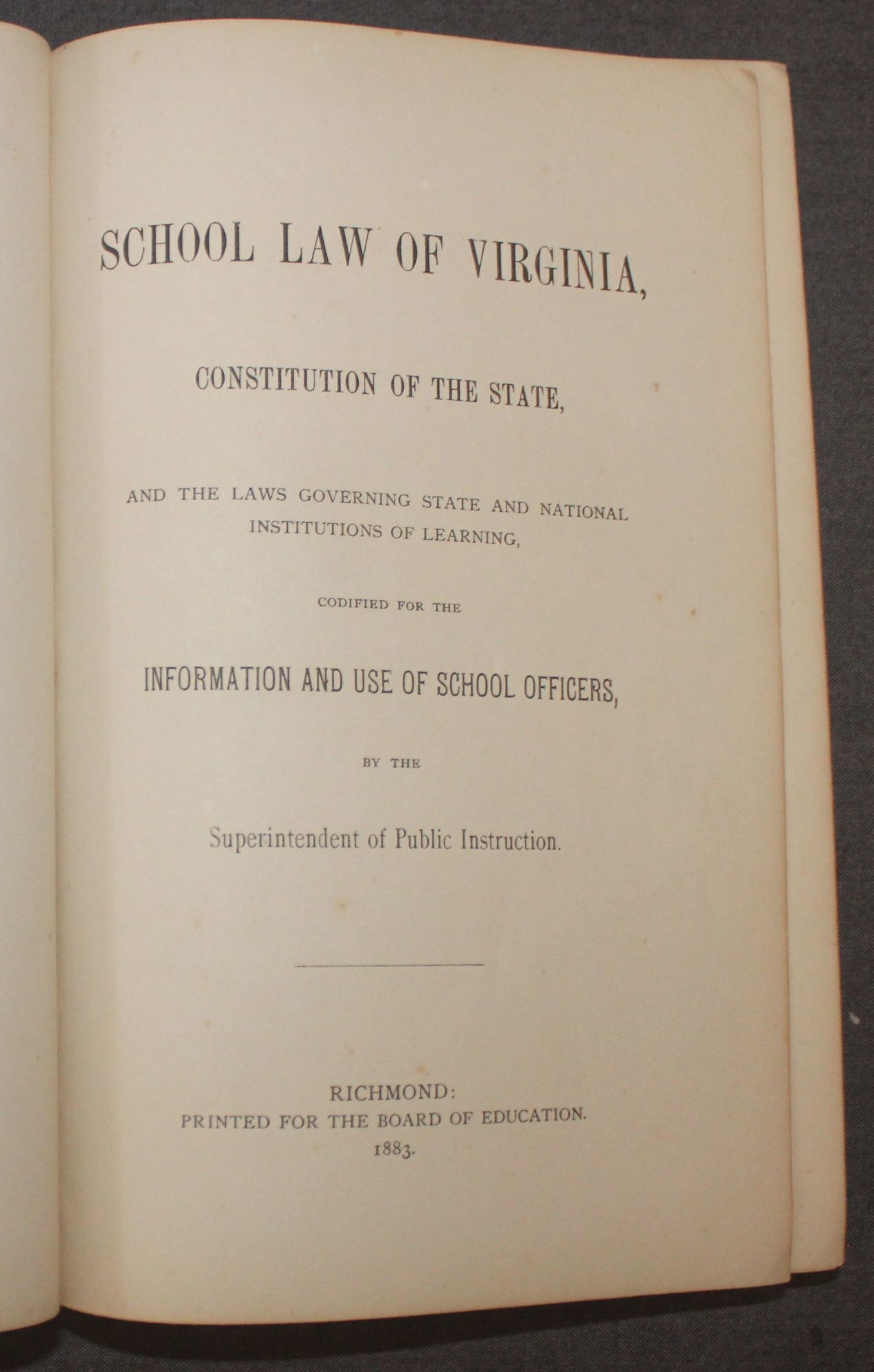SCHOOL LAW OF VIRGINIA, CONSTITUTION OF THE STATE, AND THE LAWS ...
