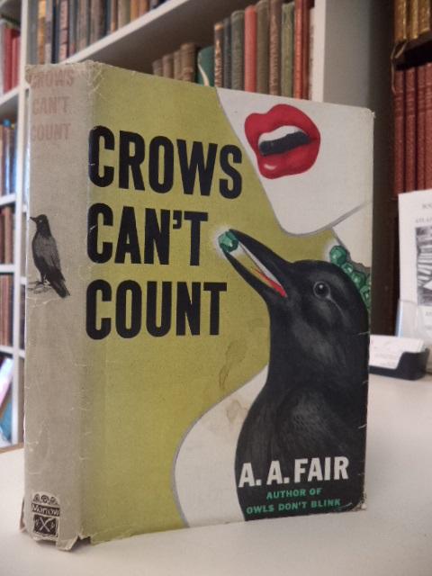 Crows Can't Count by Fair, A. A. [Erle Stanley Gardner]: Very Good ...