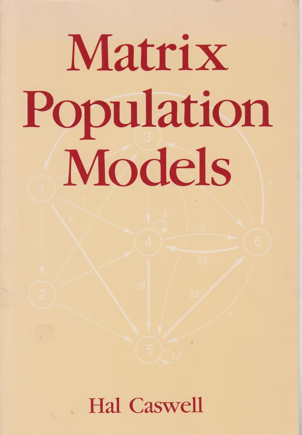 Matrix Population Models by Caswell, Hal: Good Mass Market Paperback ...
