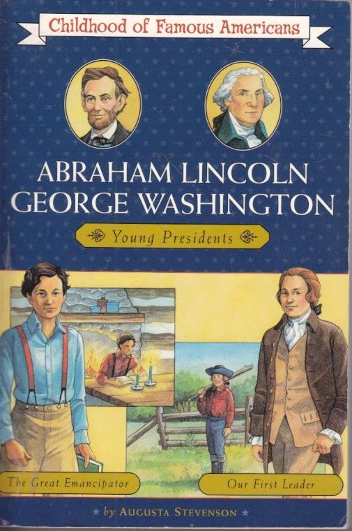 Abraham Lincoln George Washington Young Presidents -- the Great ...