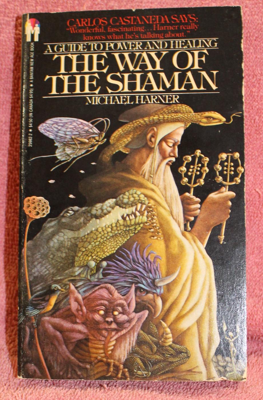 Way of the Shaman by Michael Harner: Very Good Soft cover (1982) 1st ...
