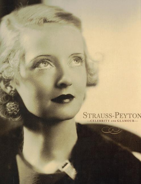 Strauss-Peyton: Celebrity and Glamour by Strauss, Benjamin, and Peyton, Homer; Buckland, Gail ...