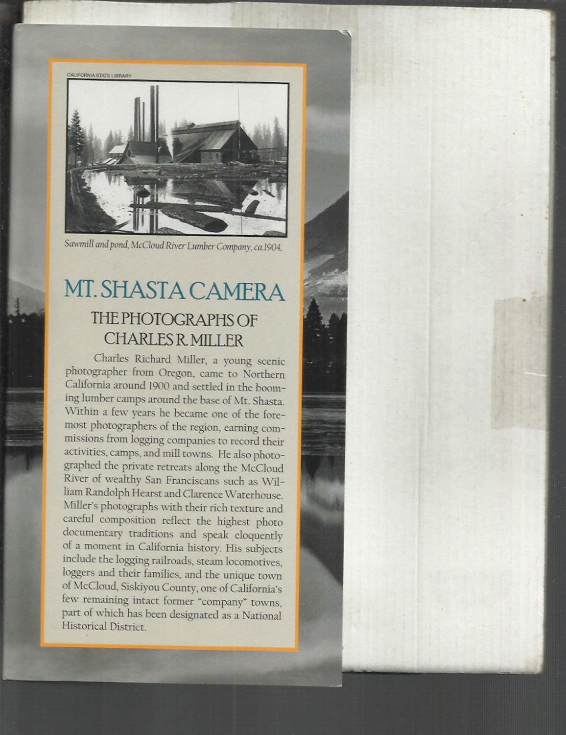 MT. SHASTA CAMERA: The Photographs Of Charles Richard Miller by Bonnett ...