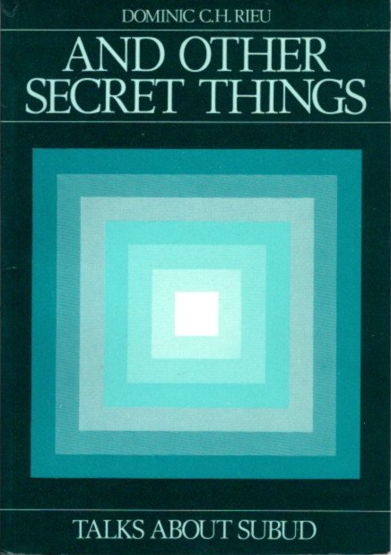 AND OTHER SECRET THINGS: Talks about Subud by Sumohadiwidjojo, Bapak ...