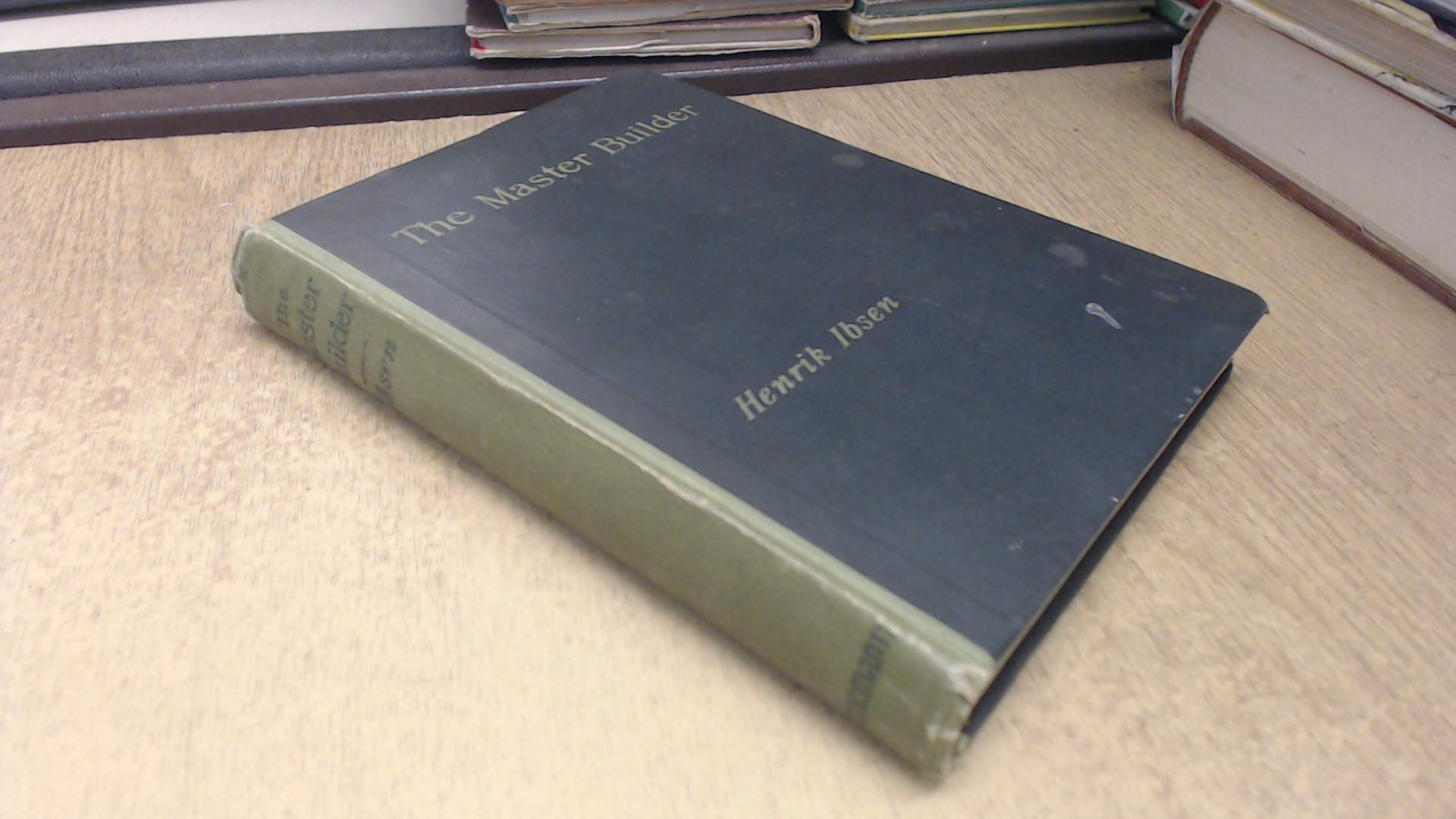The Master Builder by Henrik Ibsen: Good (1893) | BoundlessBookstore