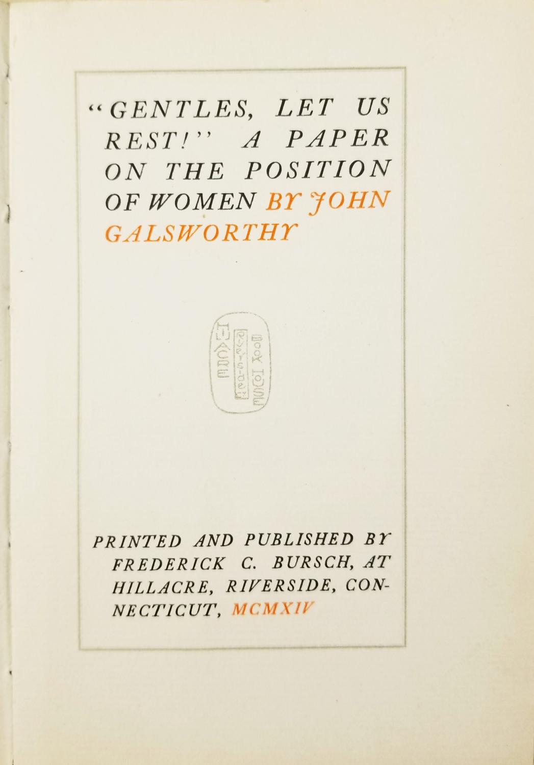 "Gentles, Let Us Rest!": A Paper on the Position of Women by Galsworthy ...