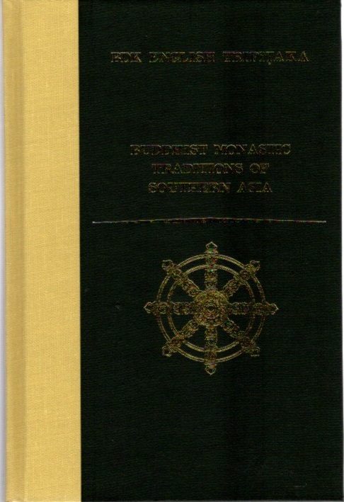 BUDDHIST MONASTIC TRADITIONS OF SOUTHERN ASIA: A Record of the Inner ...