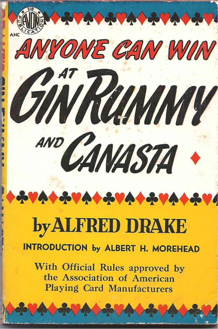 Anyone can win at Gin Rummy and Canasta by Alfred Drake: Very Good Soft ...